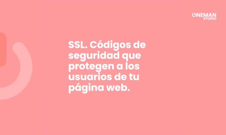 Qué es un Certificado SSL y Para Qué Sirve - One Man Studio México
